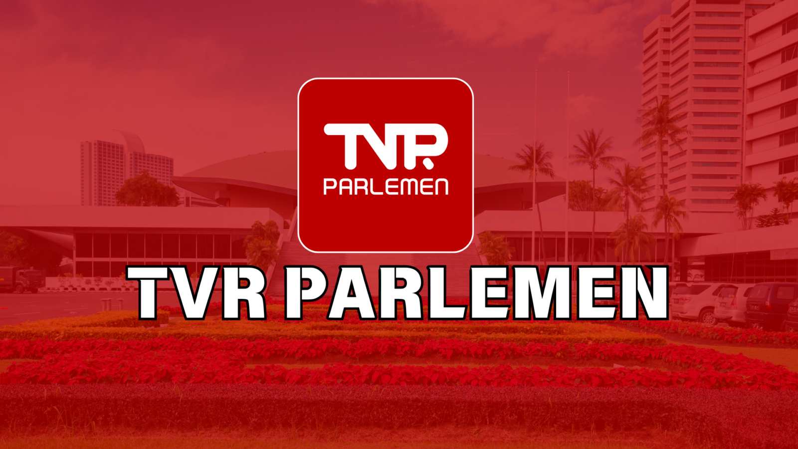 Komisi V » TVR PARLEMEN